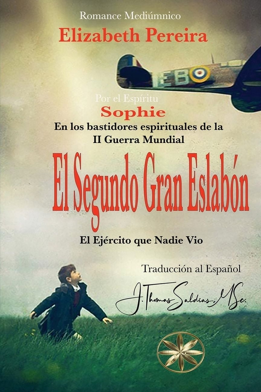 El Segundo Gran VÃ­nculo: En los bastidores de la Segunda Guerra ...