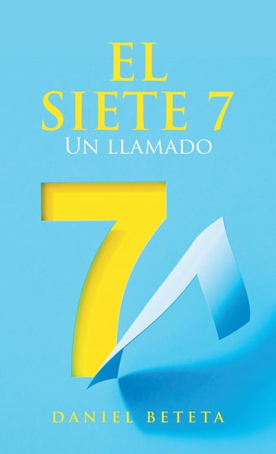 El Siete 7: Un llamado, (Hardcover) - Walmart.com