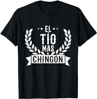 El Tio Mas Chingon Spanish Uncle T-Shirt - Walmart.com