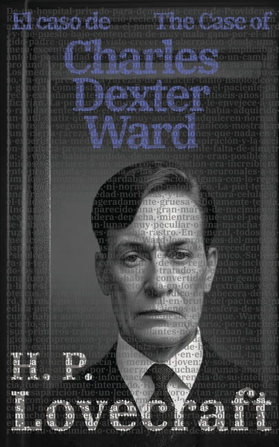El caso de Charles Dexter Ward - The Case of Charles Dexter Ward ...