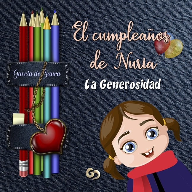 Recuperar Los Valores El cumpleaños de Nuria: La Generosidad, Book 1 ...