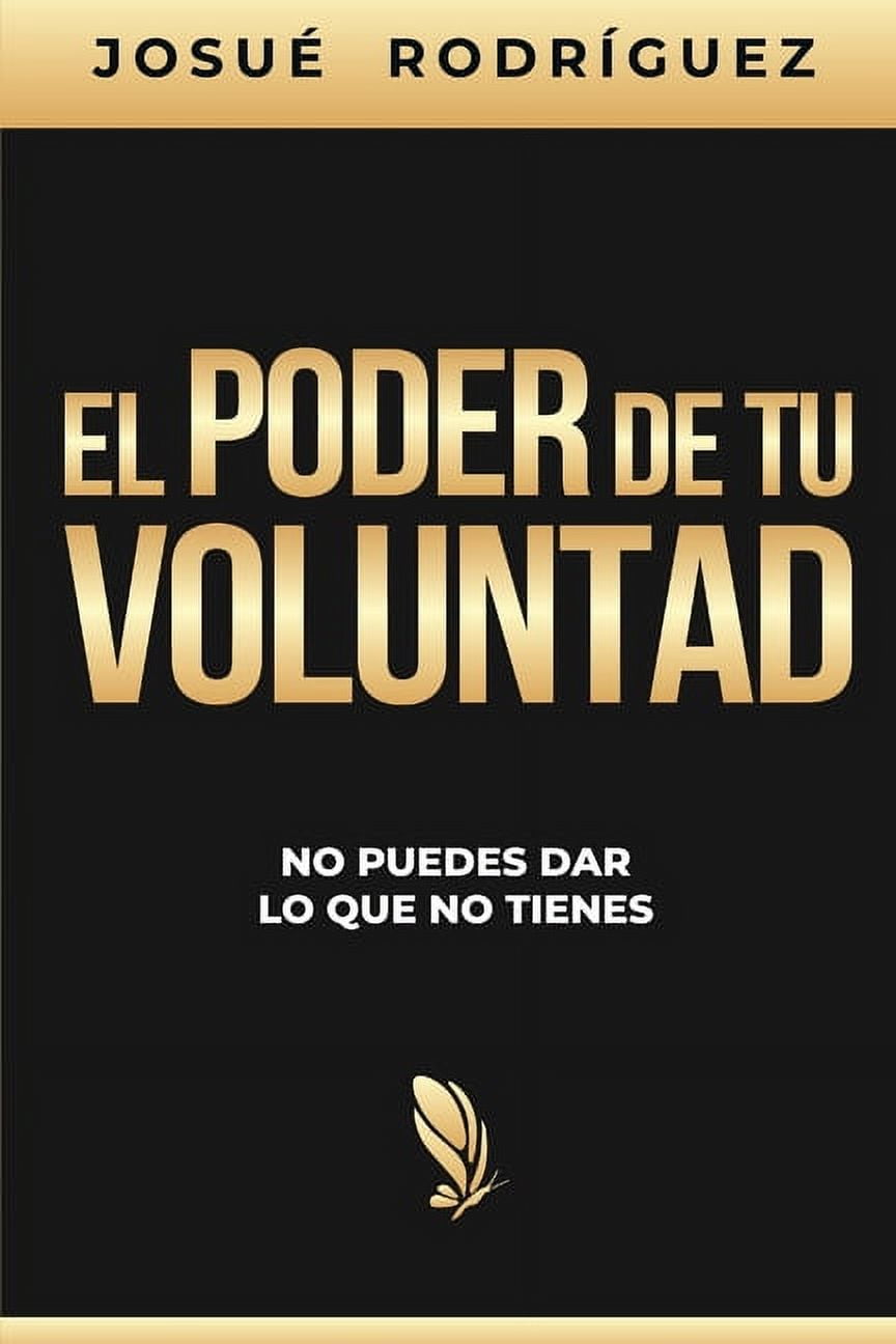 El poder de tu voluntad (Paperback) - Walmart.com
