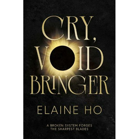 Elaine Ho Cry, Voidbringer (Paperback) - Walmart.com
