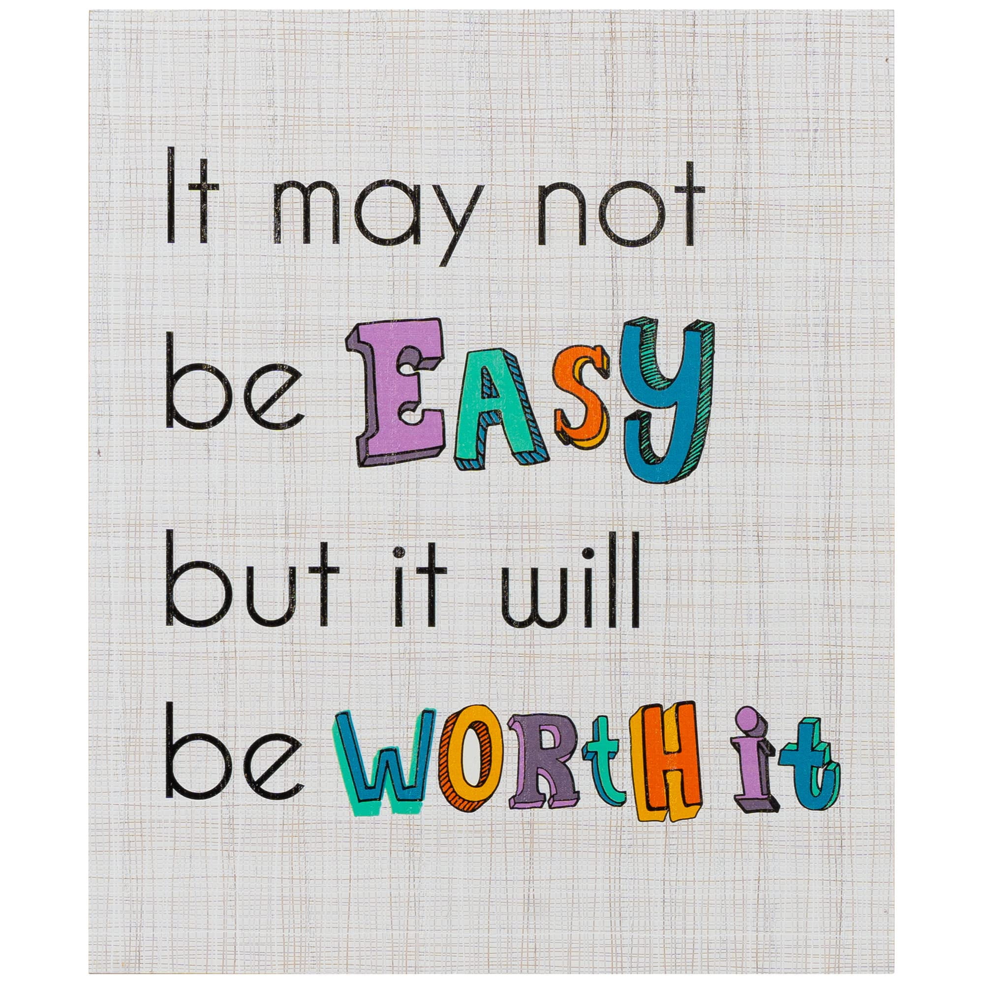 Elanze Designs May Not Be Easy But Will Be Worth It 8 x 10 Natural Wood ...