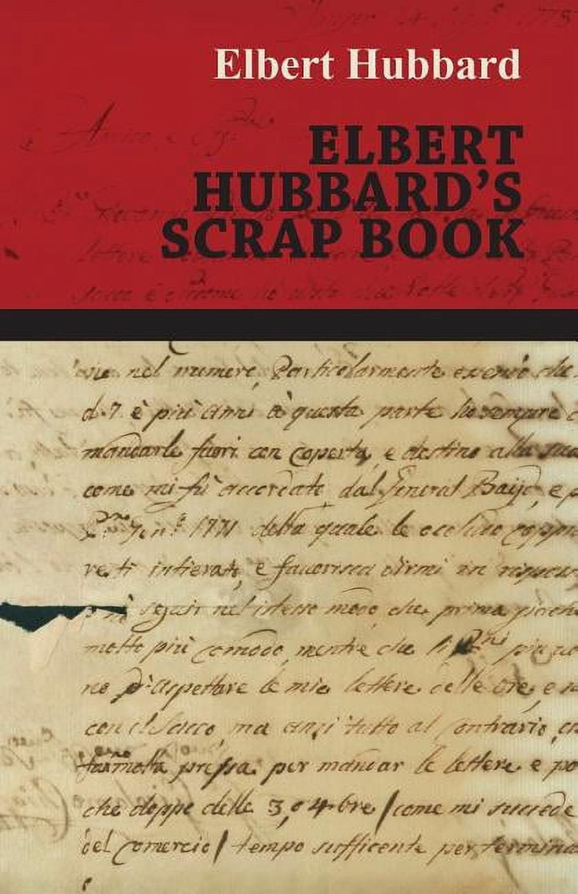 Elbert Hubbard's Scrap Book (Paperback) - Walmart Business Supplies