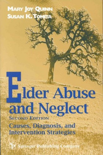Pre-Owned Elder Abuse and Neglect: Causes, Diagnosis, and Intervention ...