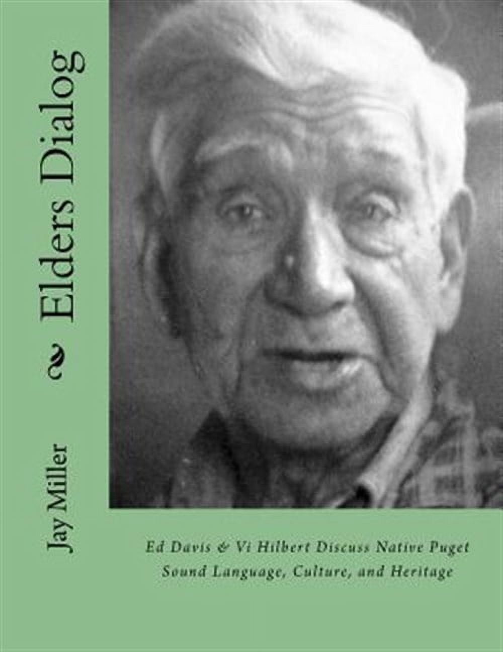 Elders Dialog: Ed Davis & VI Hilbert Discuss Native Puget Sound ...