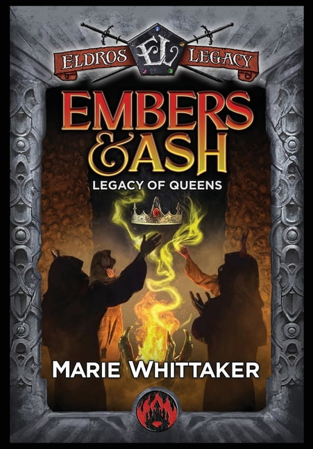 Eldros Legacy Embers & Ash: Legacy of Queens, (Hardcover) - Walmart.com