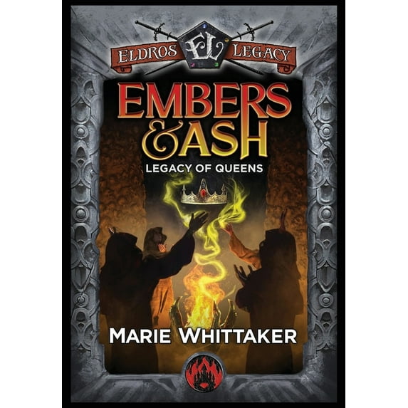 Eldros Legacy Embers & Ash: Legacy of Queens, (Hardcover) - Walmart.com