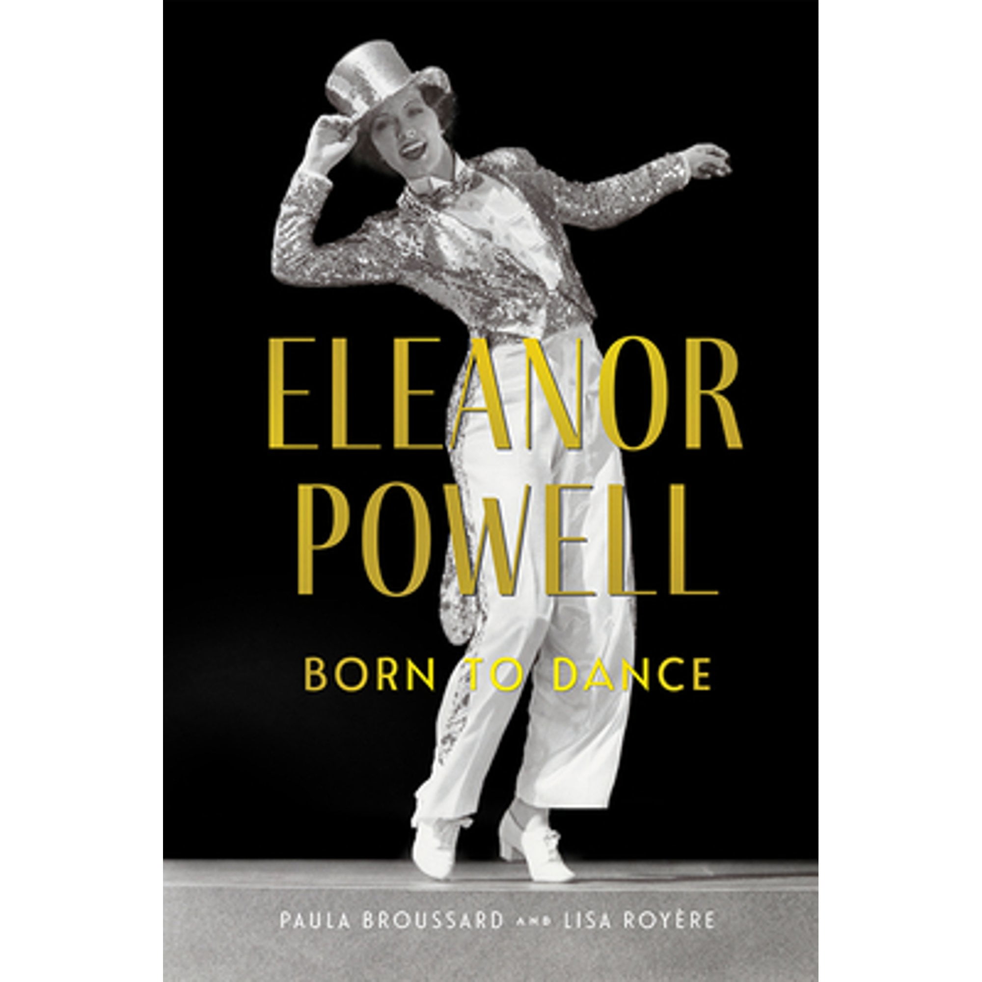 Pre-Owned Eleanor Powell: Born to Dance (Screen Classics) Hardcover ...