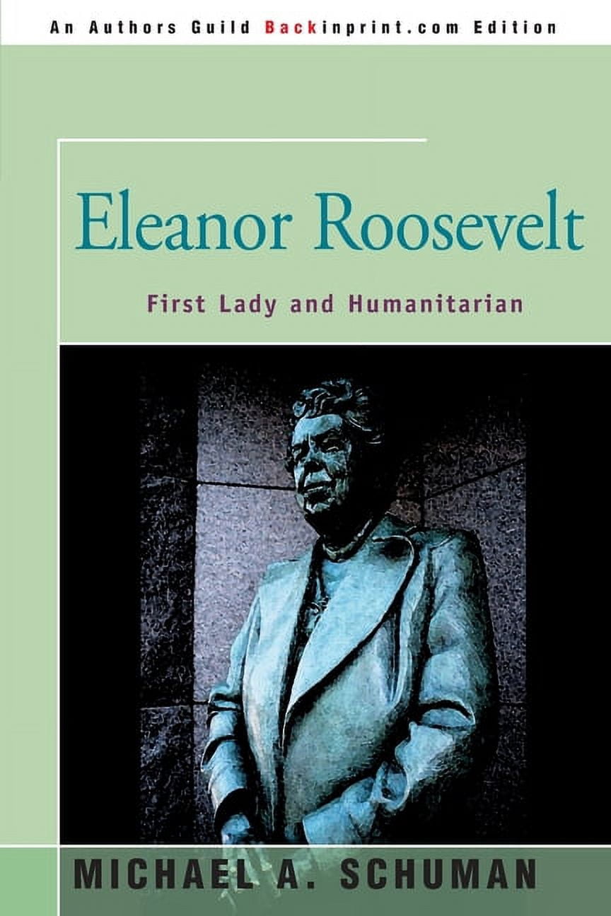Eleanor Roosevelt : First Lady and Humanitarian - Walmart.com