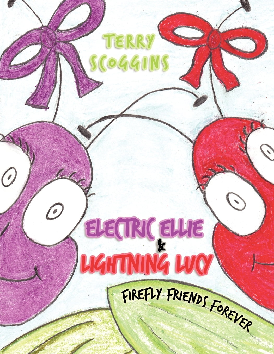 Electric Ellie & Lightning Lucy: Firefly Friends Forever (Paperback ...