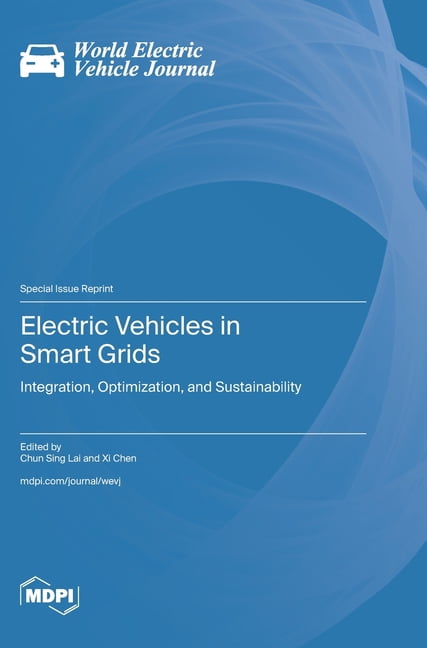 Electric Vehicles in Smart Grids: Integration, Optimization, and ...
