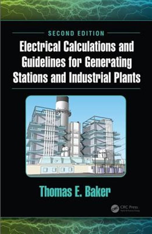 Pre-Owned Electrical Calculations and Guidelines for Generating Stations and Industrial Plants ...