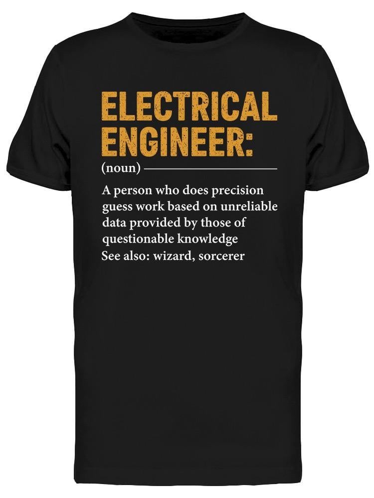 Electrical Engineer Quotes T-Shirt Men -Image by Shutterstock, Male x ...