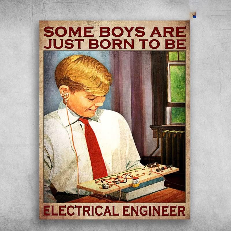 Electrical Engineer Sign Some Boys are Just Born to Be Electric ...