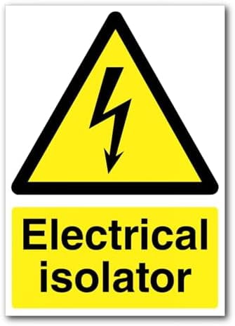 Electrical Isolator Sign Electrical Signs Hazard Identification Signs ...