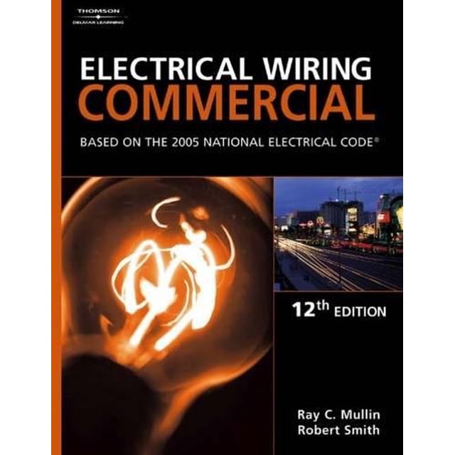 Pre-Owned Electrical Wiring Commercial: Based On The 2005 National ...