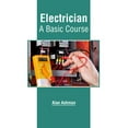 Electrician: A Basic Course (Hardcover) - Walmart.com