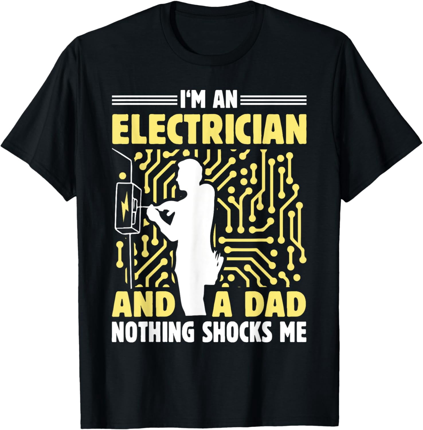 Electrician Dad Funny Electrician Men Electrical Engineer 100%Cotton T ...