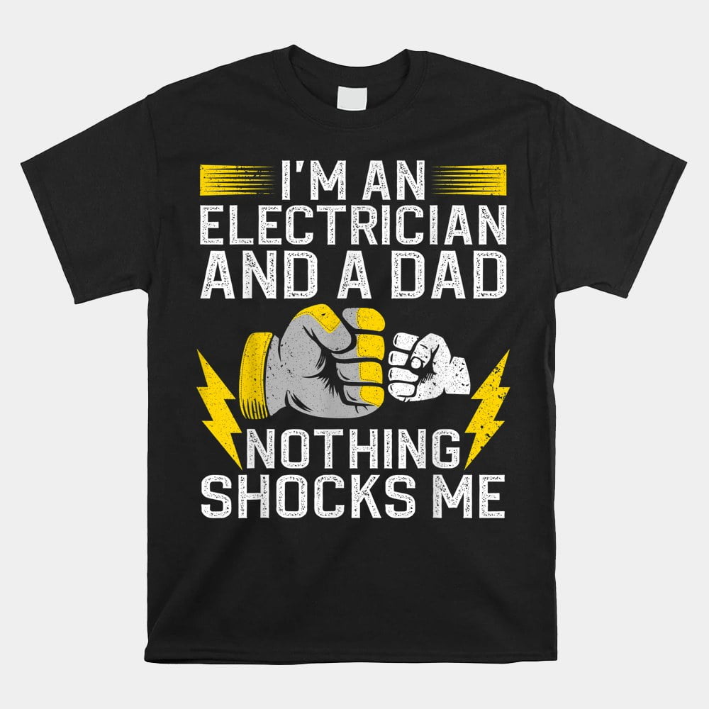 Electrician Daddy Electrical Engineers Shirt - Walmart.com