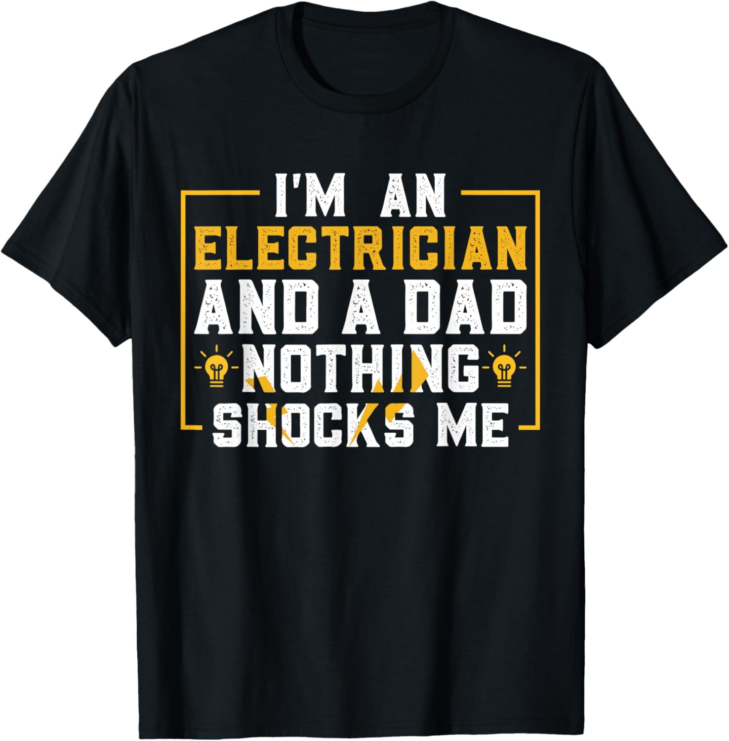 Electrician Funny Electrical Engineering Electrical Dad T-Shirt - Walmart.com
