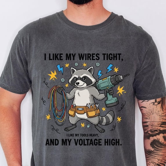 Electrician Graphic Shirt I Like My Wires Tight Quote, Trade Job ...