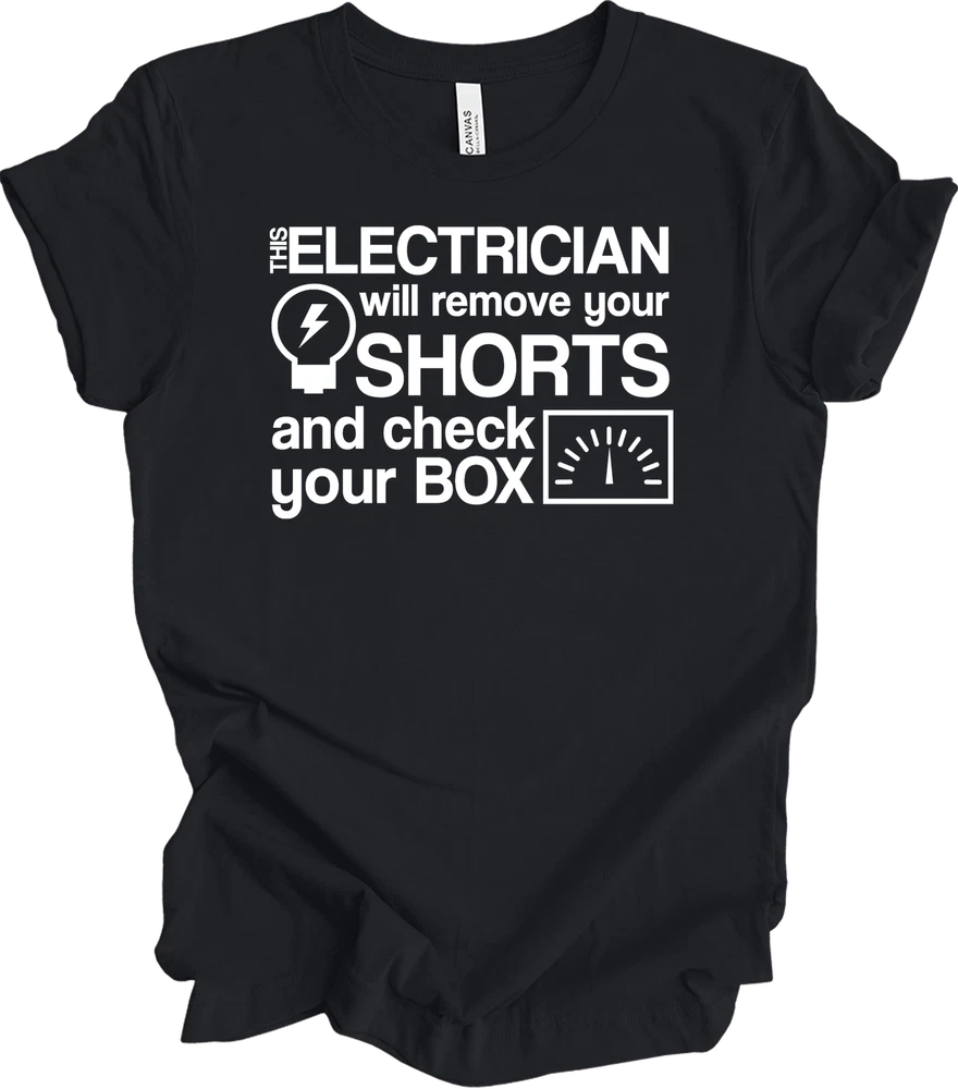Electrician Remove Shorts Check Box Funny Humor Trade Worker Gift ...