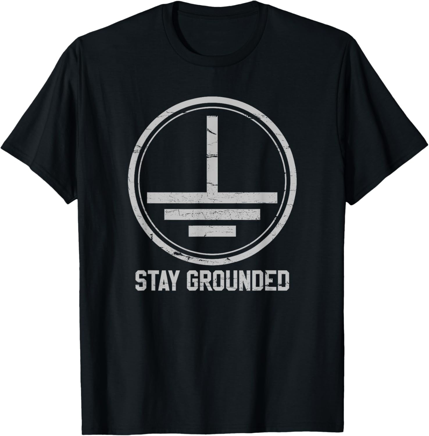 Electrician - Stay Grounded Funny Nerd Engineer Gift T-Shirt - Walmart.com
