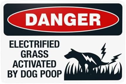 Electrified Grass Activated By Dog Poop Warning Sign, No Dog Poop ...