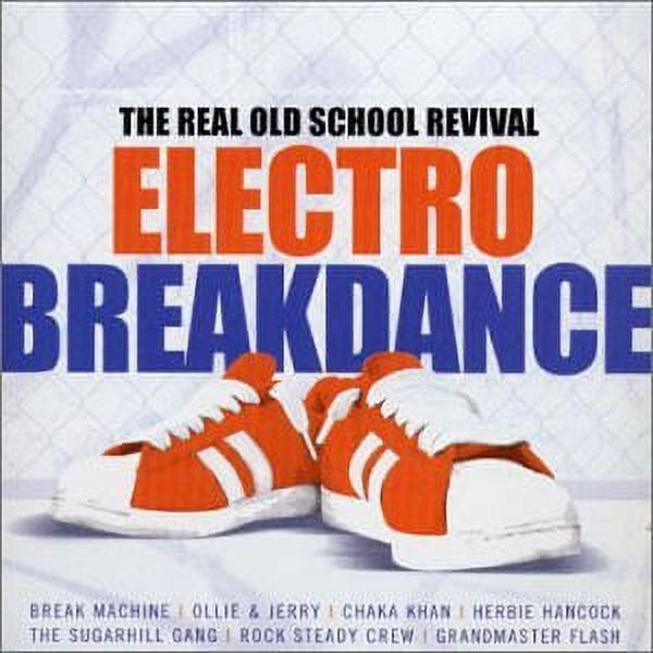 Pre-Owned Electro Breakdance: Real Old School Revival by Various ...