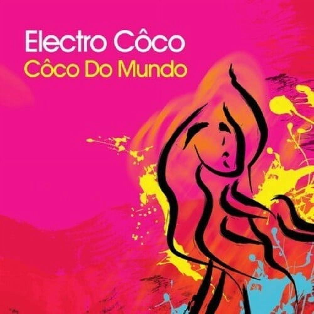 Electro Coco - Coco Do Mundo - Music & Performance - CD - Walmart.com