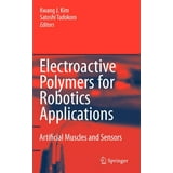 Electroactive Polymers for Robotic Applications: Artificial Muscles and Sensors (Hardcover ...