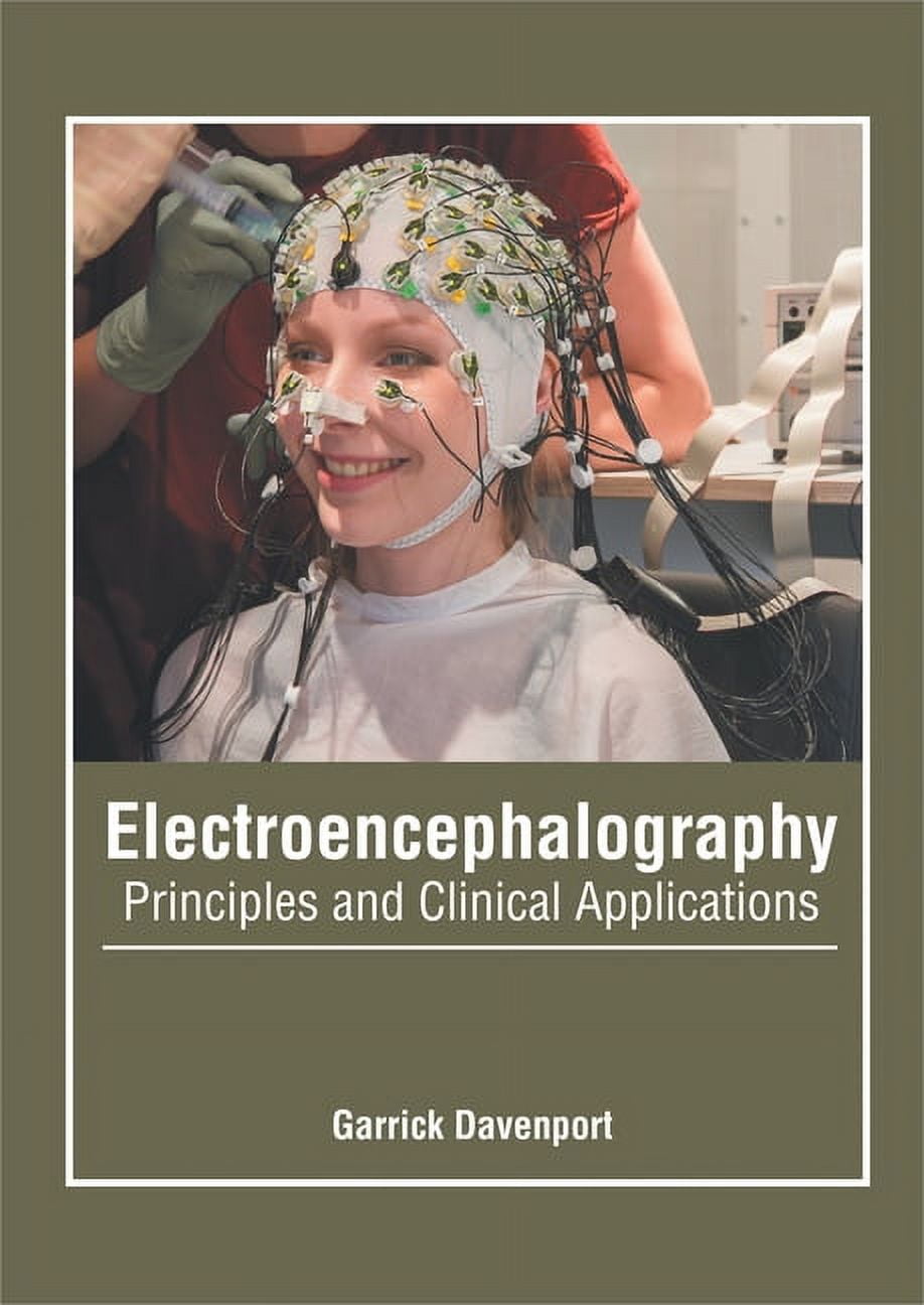 Electroencephalography: Principles and Clinical Applications - Walmart.com