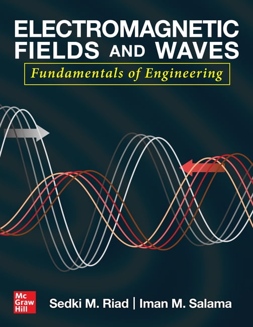 Electromagnetic Fields and Waves: Fundamentals of Engineering ...