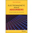 Electromagnetic Wave Absorbers: Detailed Theories and Applications ...