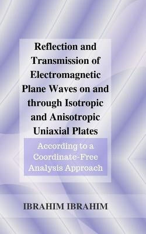 Electromagnetic Wave Propagation Through a Plate: Reflection and ...