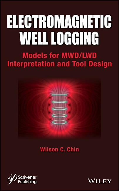Electromagnetic Well Logging: Models for Mwd / Lwd Interpretation and ...