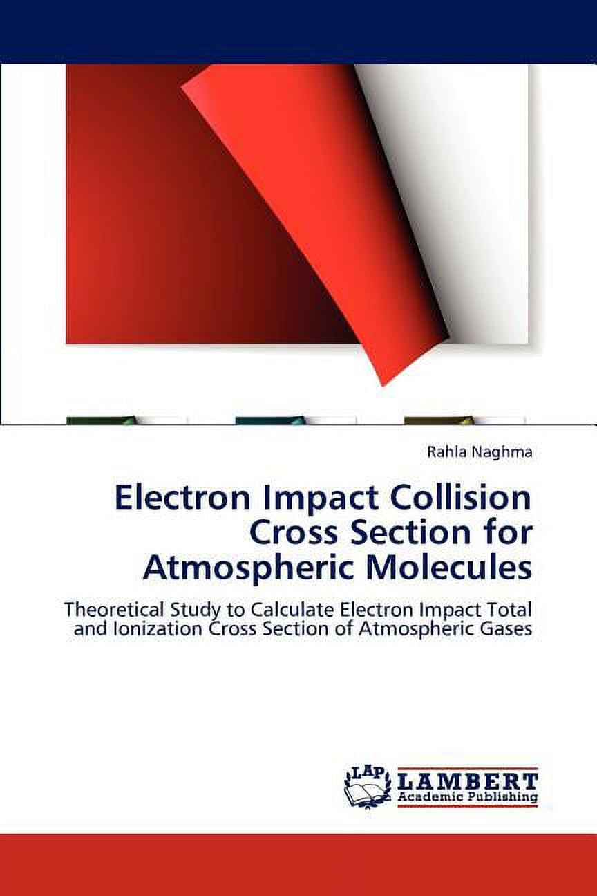 Electron Impact Collision Cross Section for Atmospheric Molecules ...