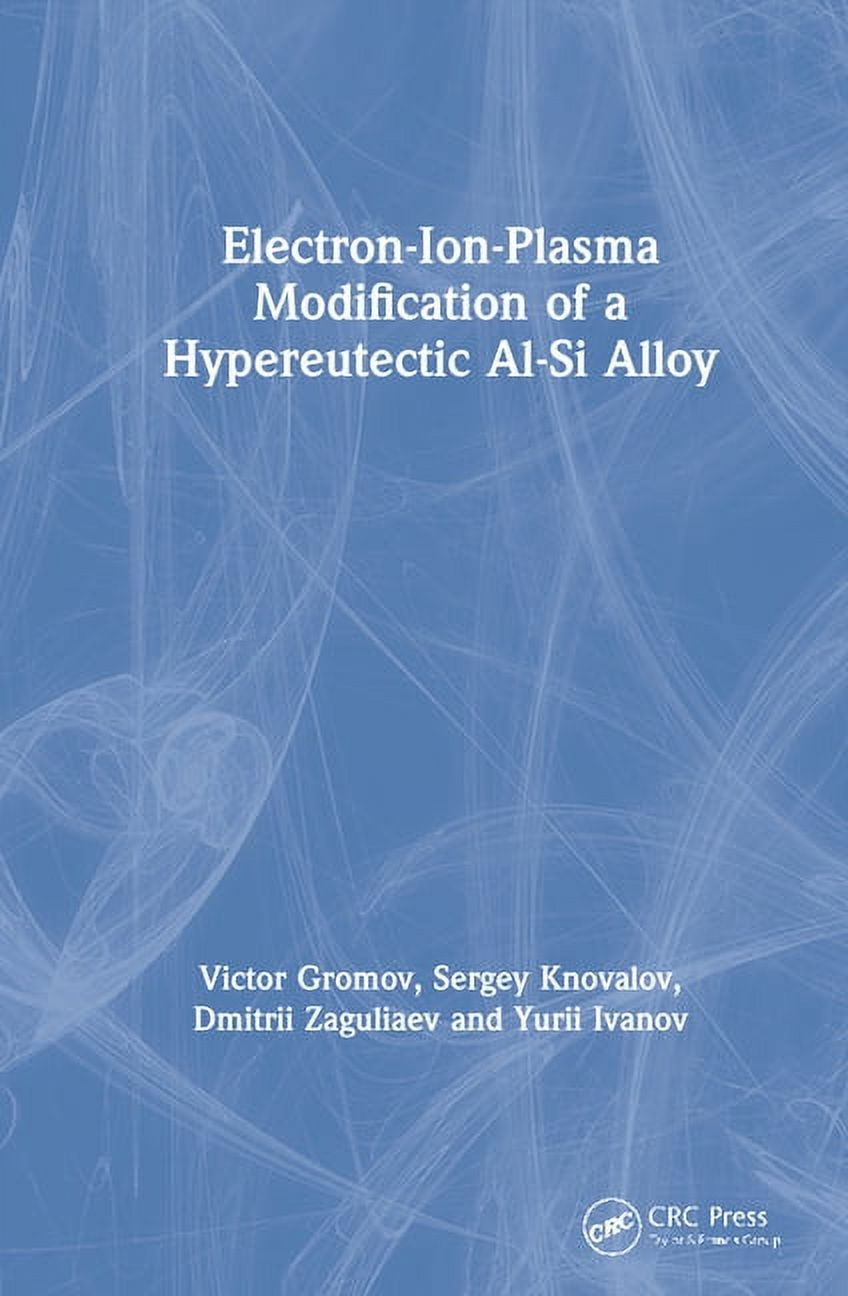 Electron-Ion-Plasma Modification of a Hypoeutectoid Al-Si Alloy ...