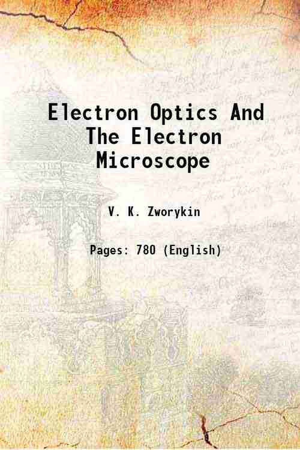 Electron Optics And The Electron Microscope 1945 - Walmart.com