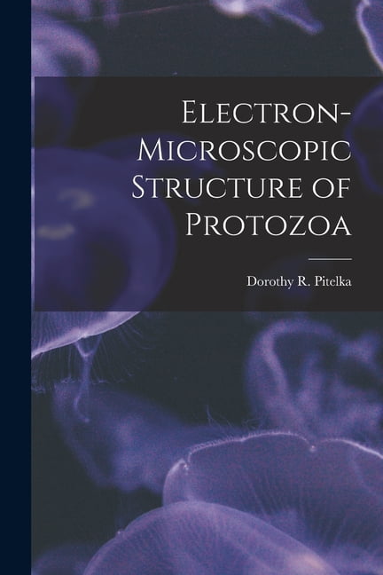 Electron-microscopic Structure of Protozoa, (Paperback) - Walmart.com