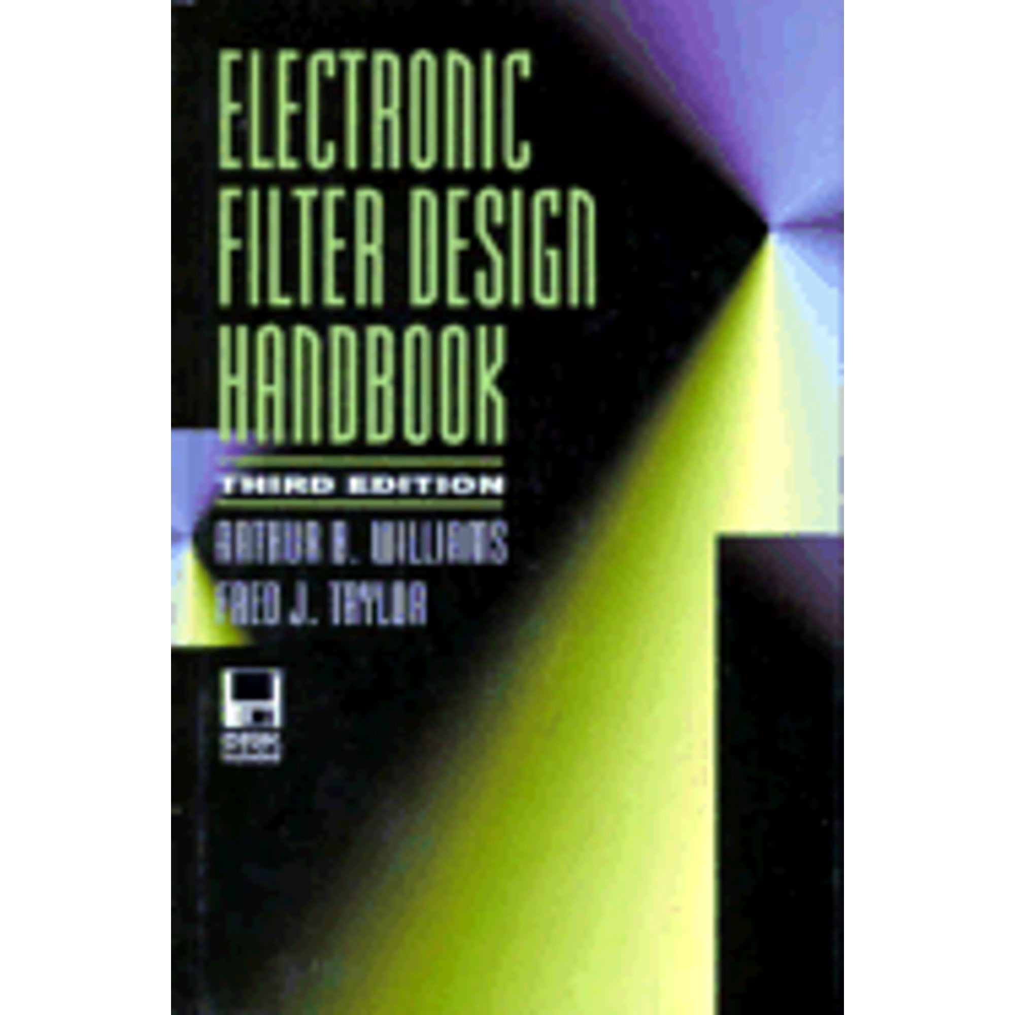 Electronic Filter Design Handbook (Hardcover) by Arthur Williams, Fred Taylor - Walmart.com