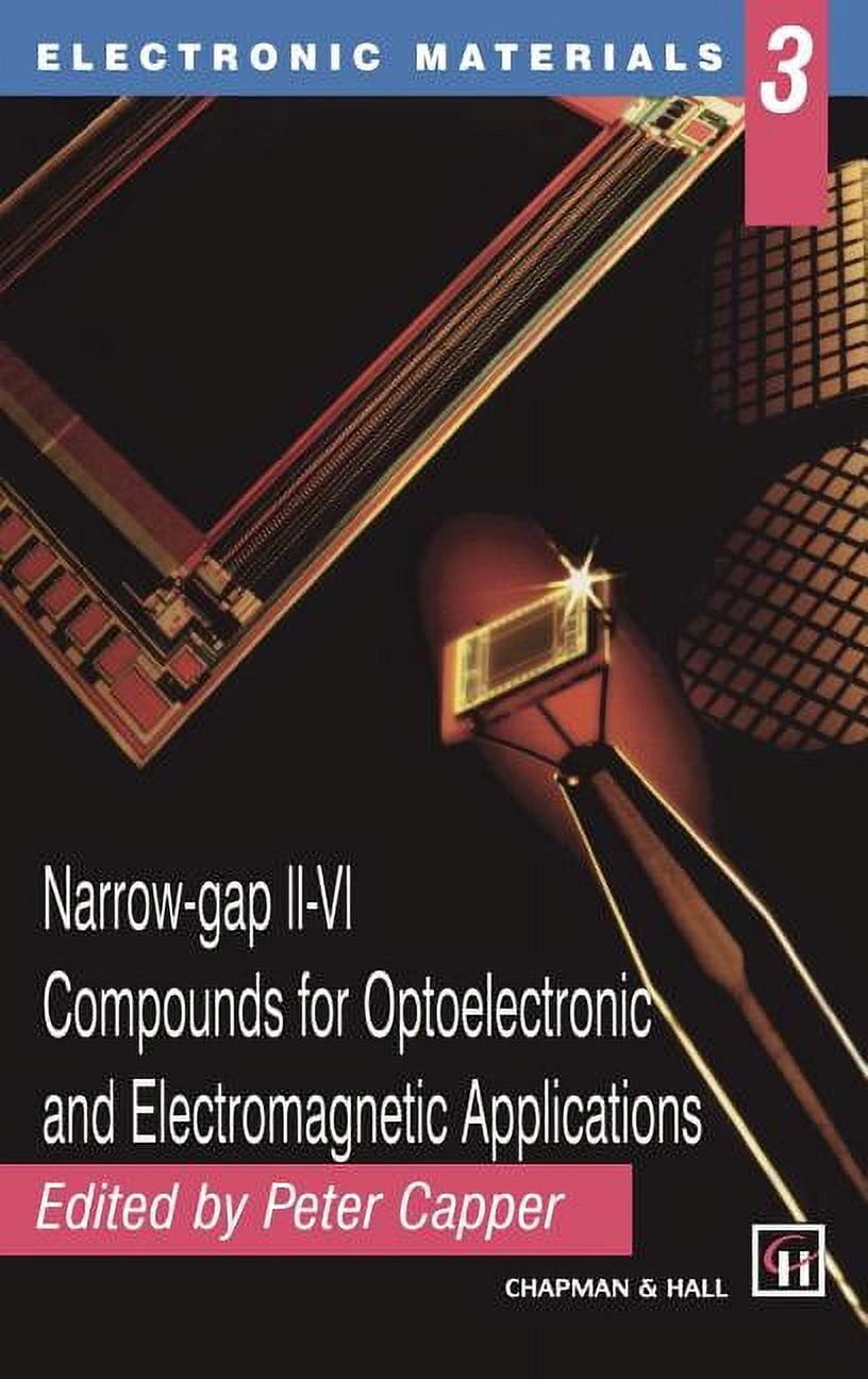Electronic Materials Narrow-Gap II-VI Compounds for Optoelectronic and ...