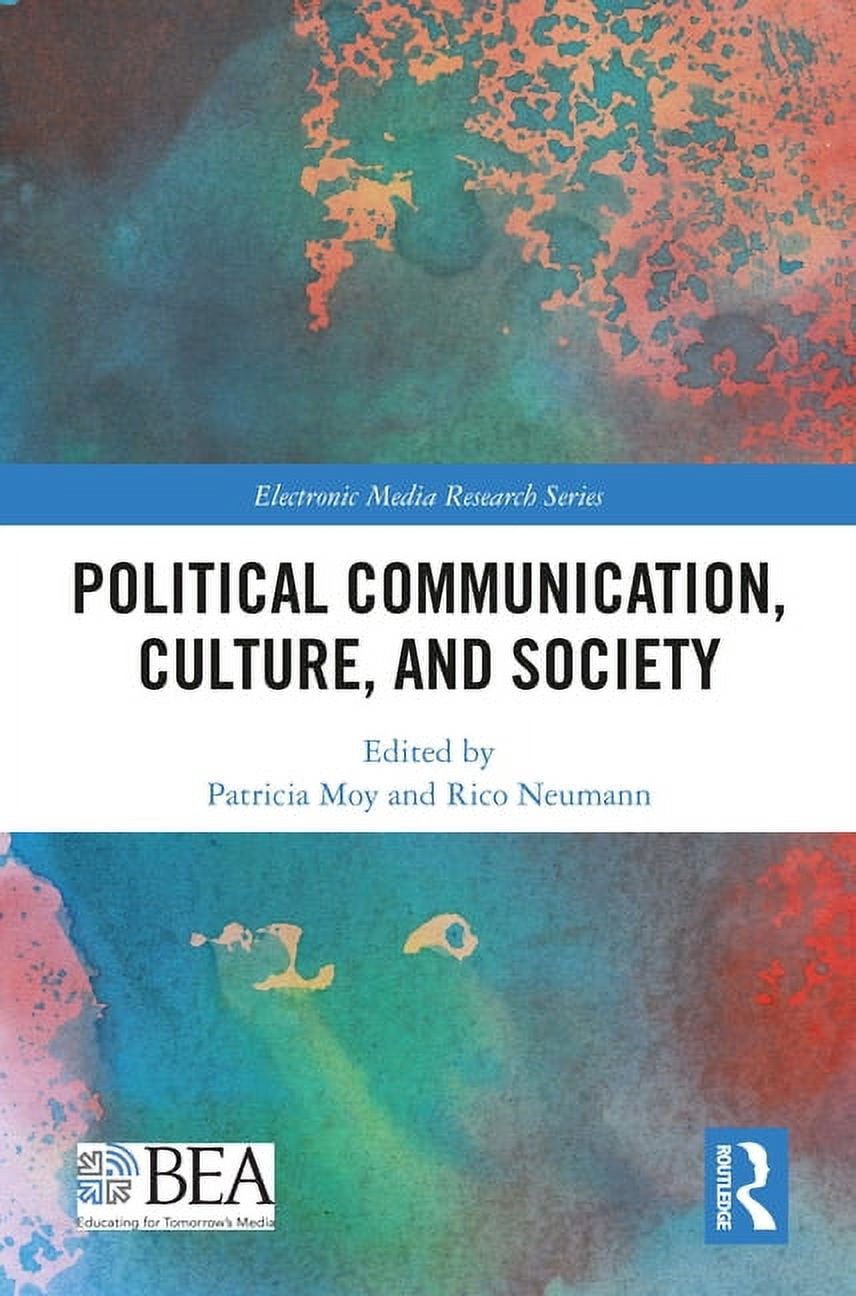 Electronic Media Research Political Communication, Culture, and Society ...