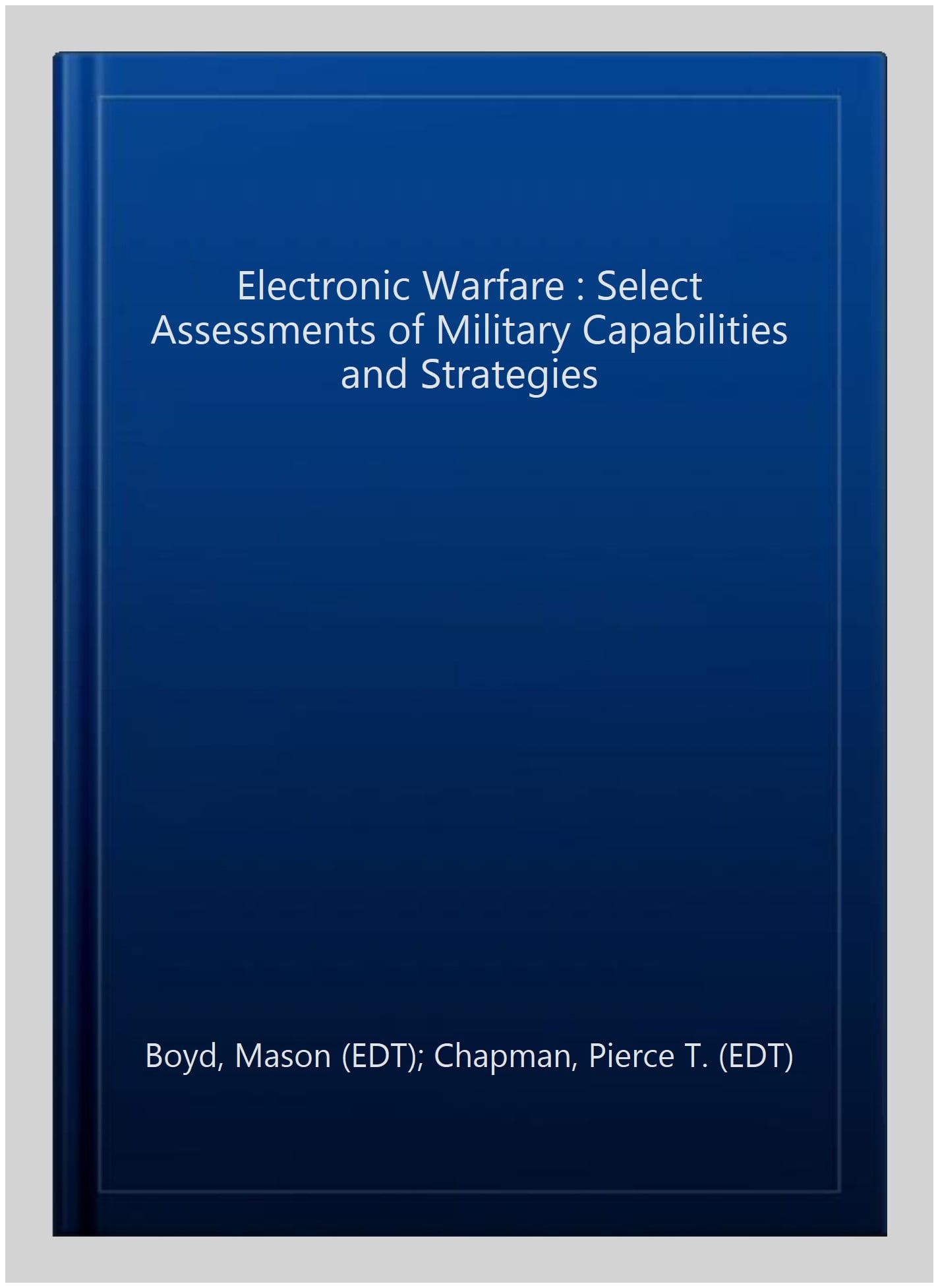 Pre-Owned Electronic Warfare : Select Assessments of Military ...