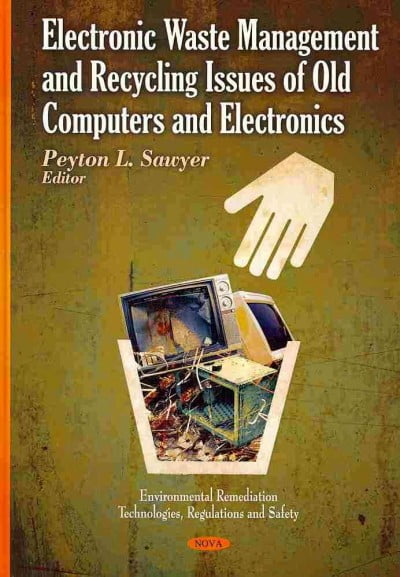 Electronic Waste Management and Recycling Issues of Old Computers and ...