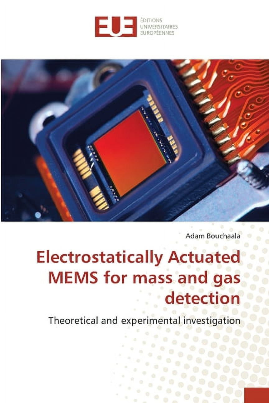 Electrostatically Actuated Mems For Mass And Gas Detection Paperback