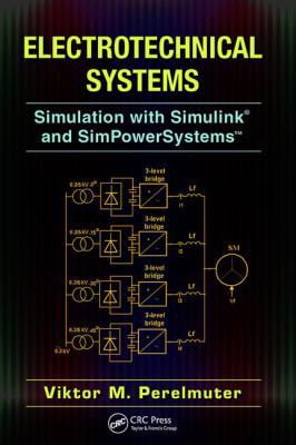 Pre-Owned Electrotechnical Systems: Simulation with Simulink(r) and Simpowersystems(tm ...