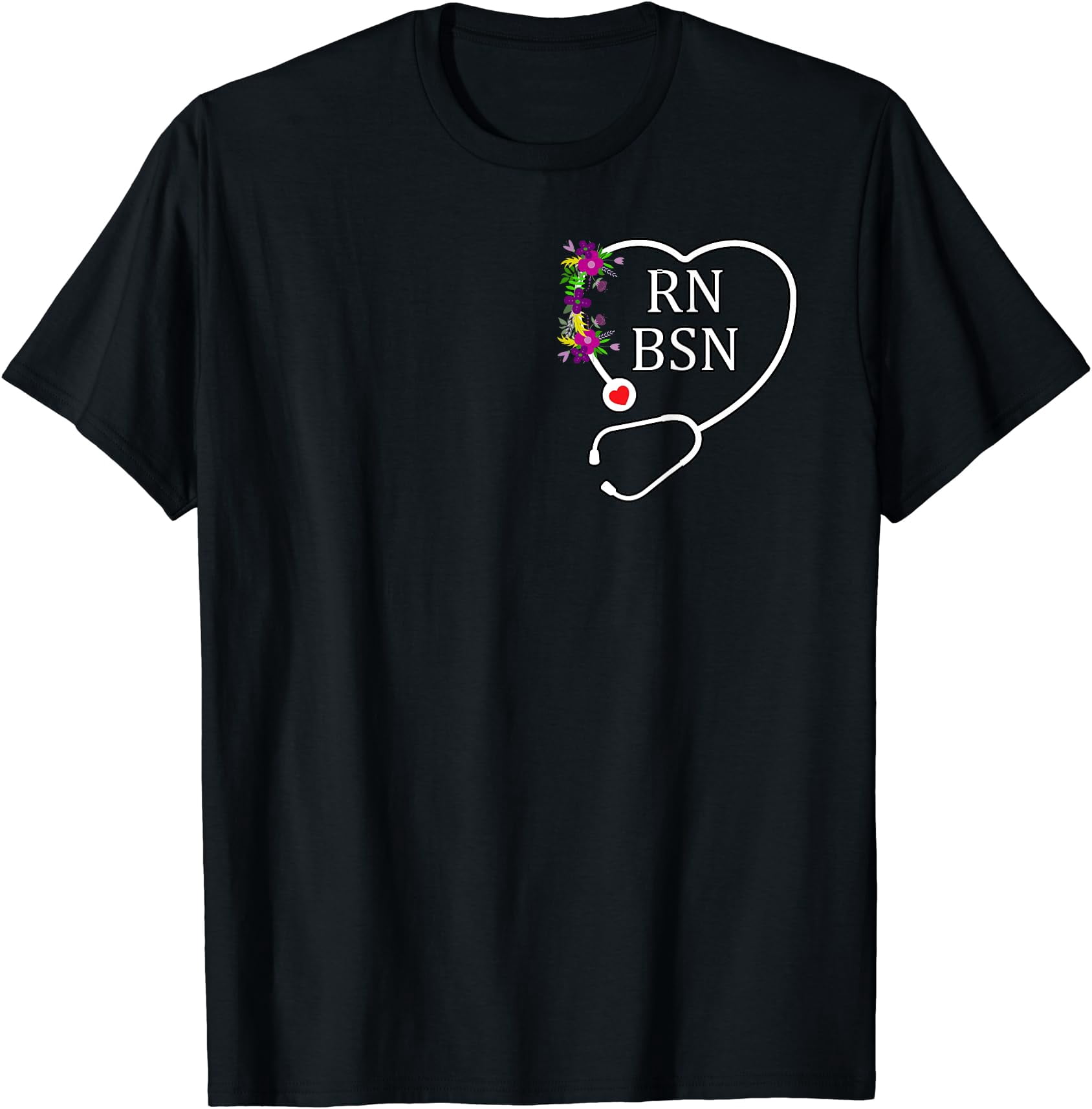Elegant RN BSN Registered Nurse Floral Stethoscope Heart T-Shirt ...